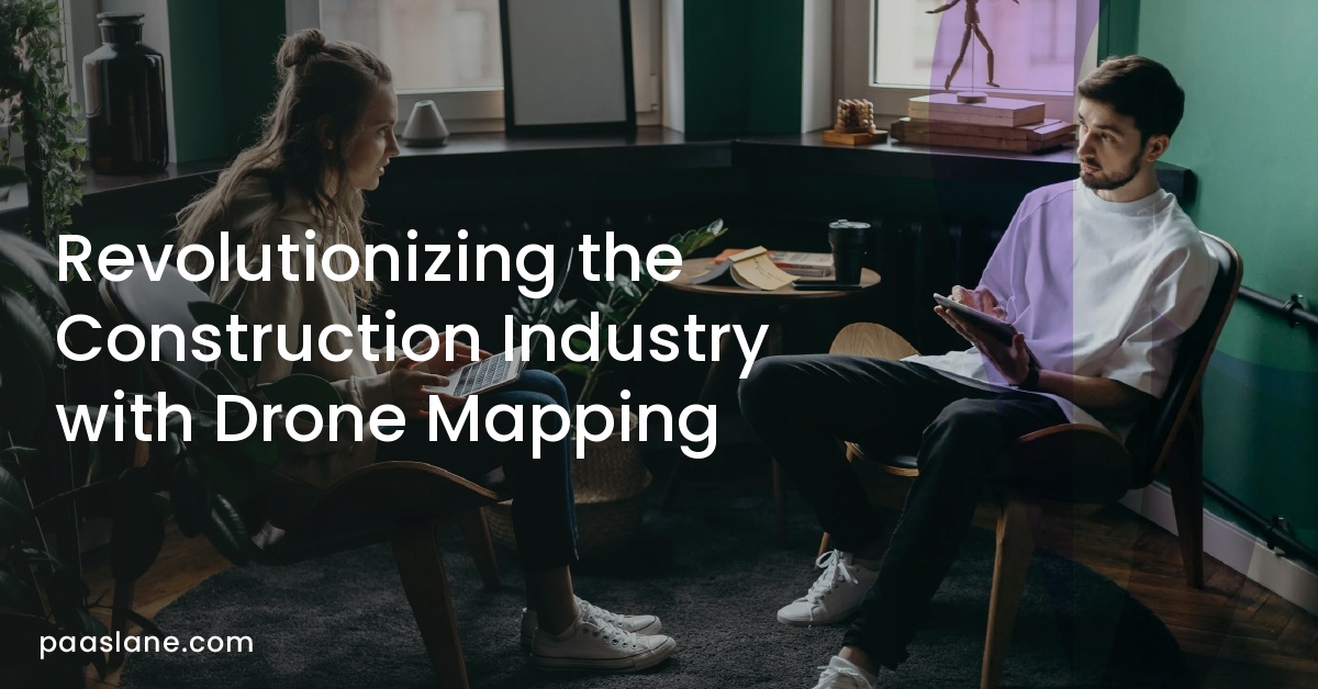 Revolutionizing the Construction Industry with Drone Mapping